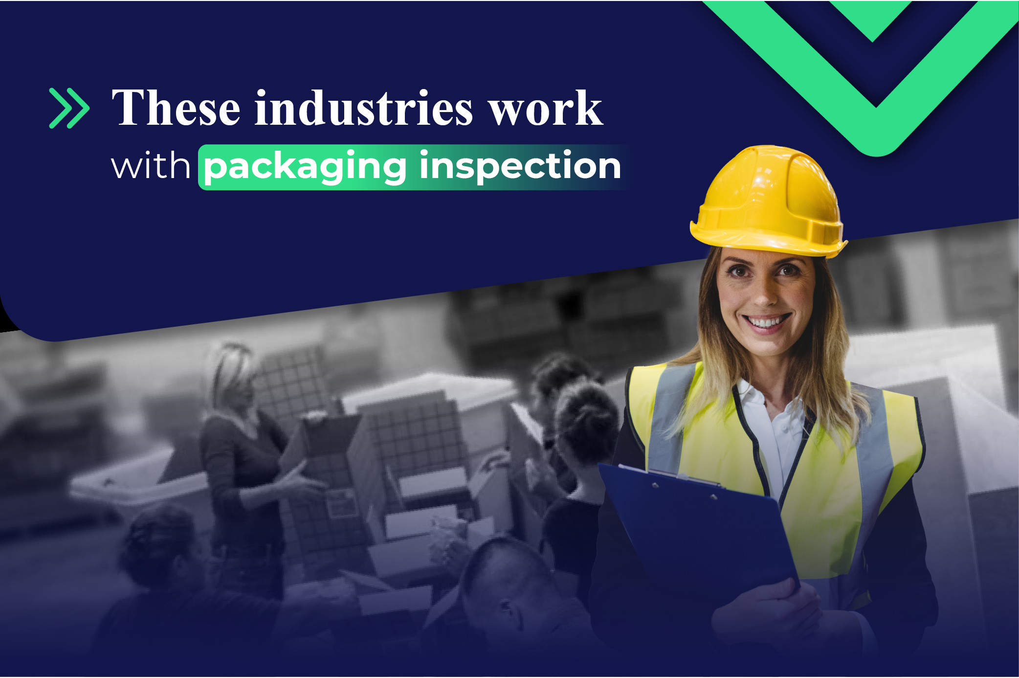 These industries work with Packaging Inspection - First & Last Mile 3pl ...