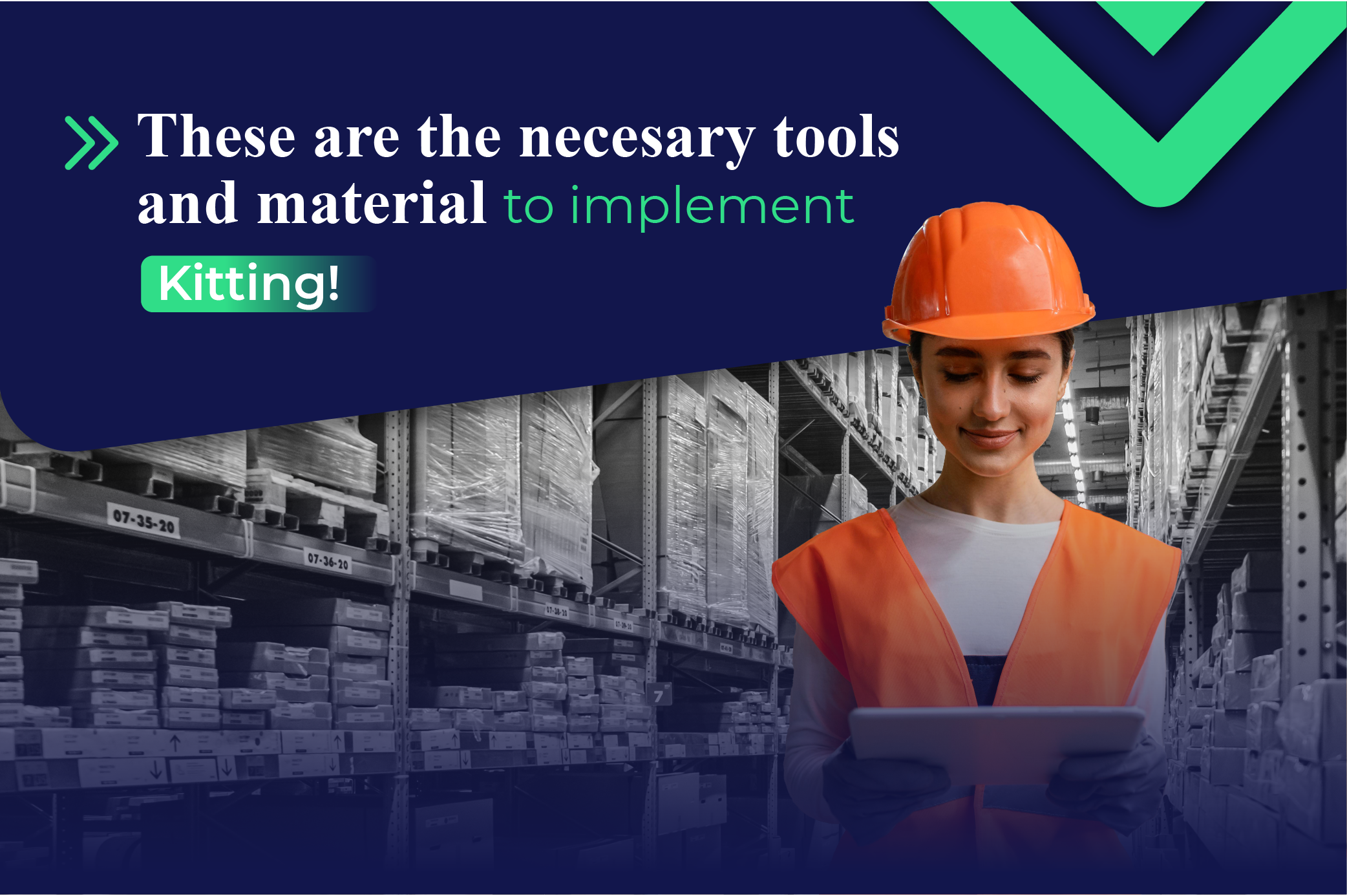 These are the necessary tools and materials to implement Kitting ...