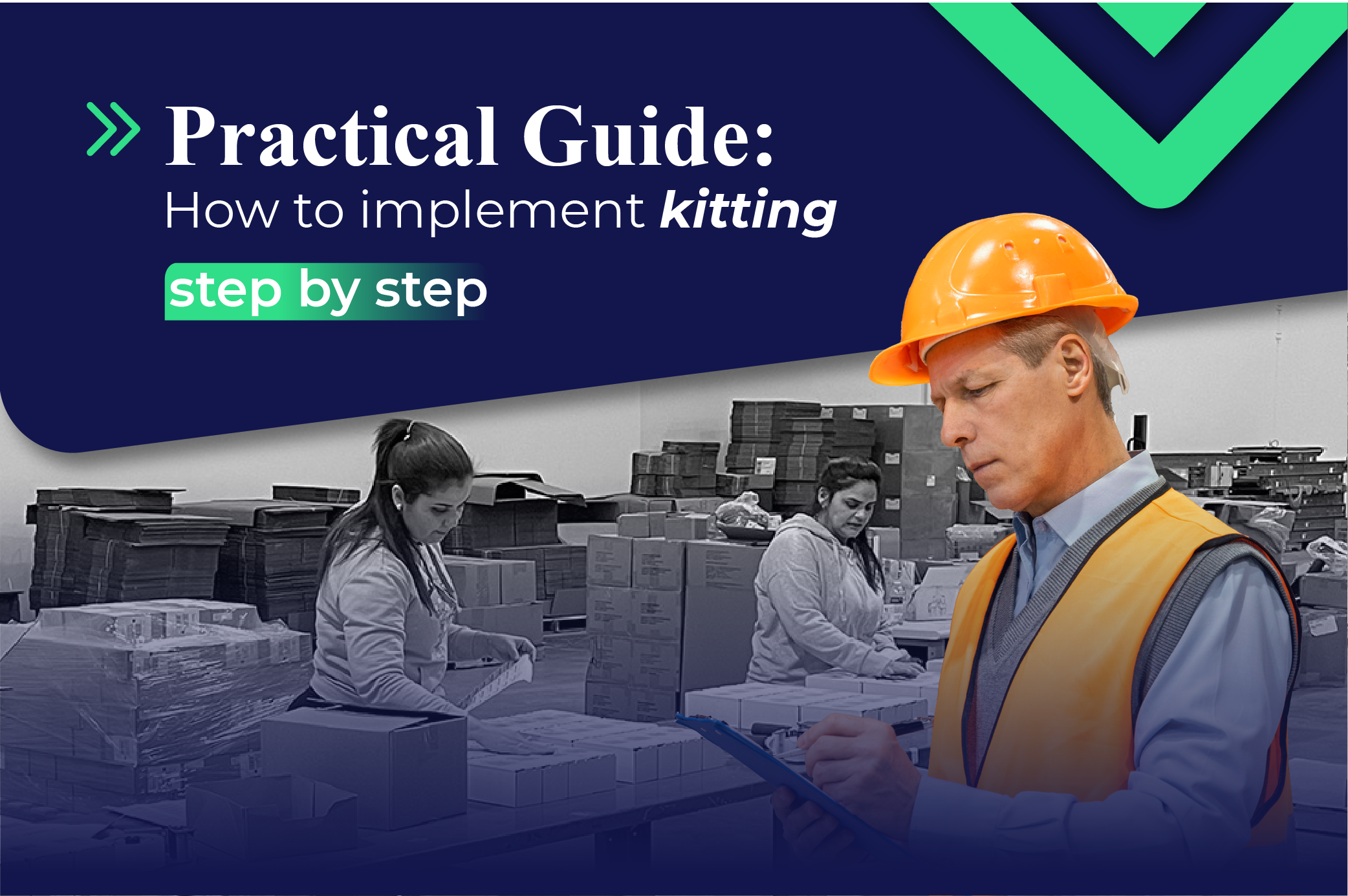 Practical Guide: How to implement kitting step by step - First & Last ...